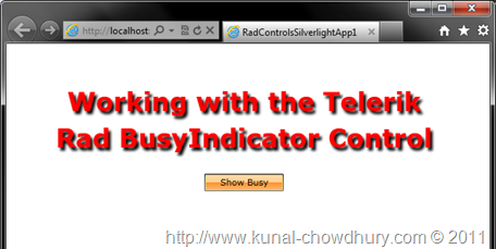 Working with BusyIndicator of Telerik Silverlight RadControls - therockthe - 博客园